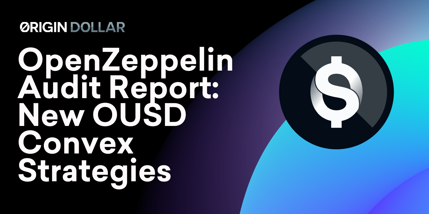 OUSD's New Yield Strategies, Audited by OpenZeppelin