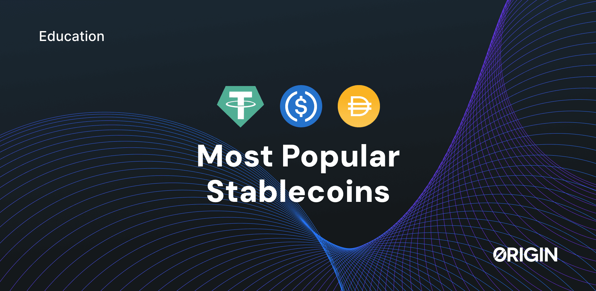 Breaking Down the Most Popular Stablecoins Available