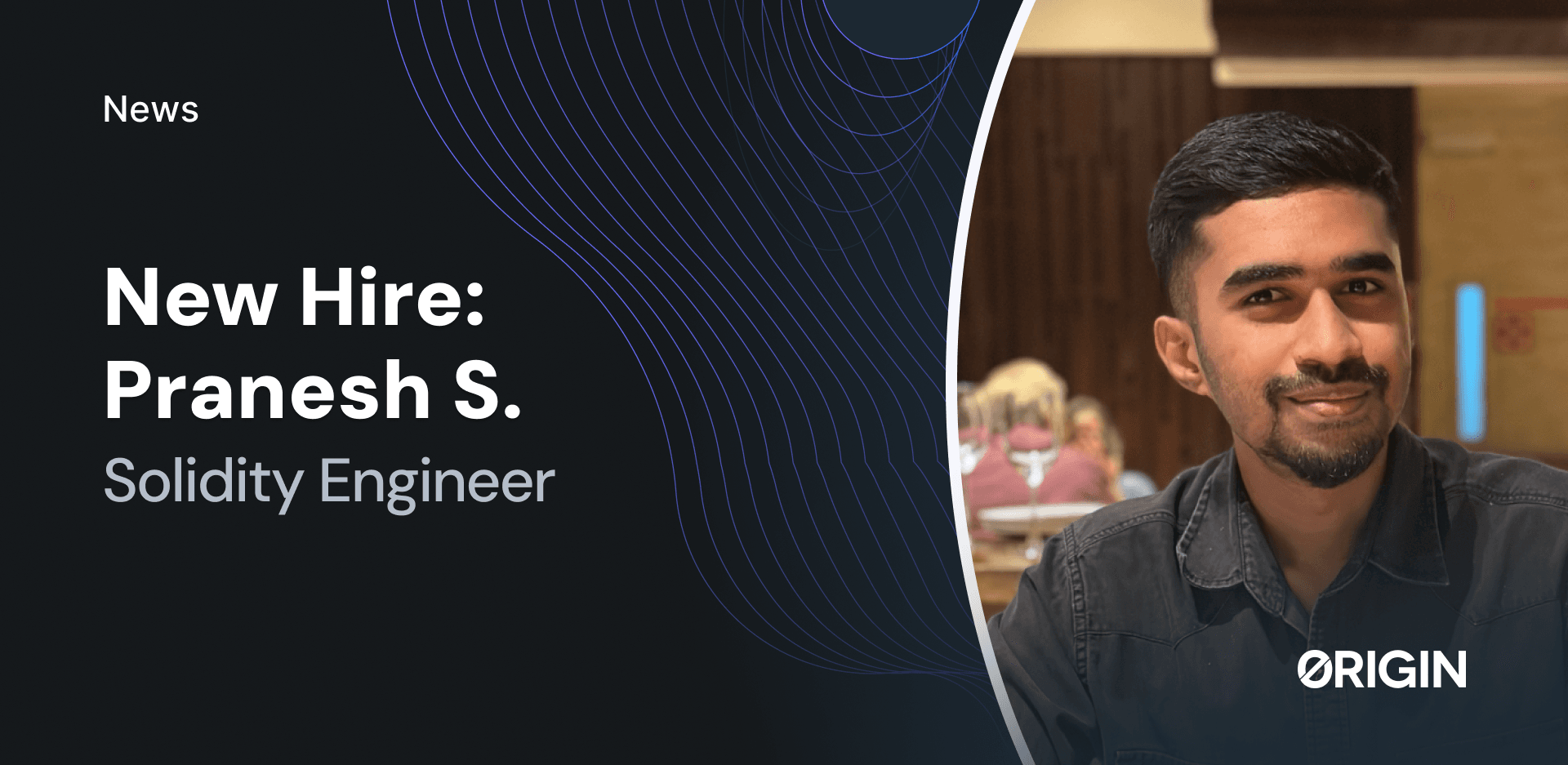 오리진 프로토콜 팀에 Pranesh를 환영합니다!